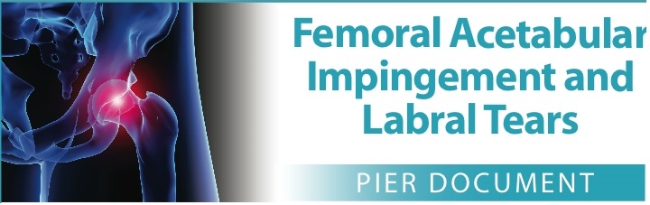Hip Pain associated with Femoral Acetabular Impingement and Labral ...